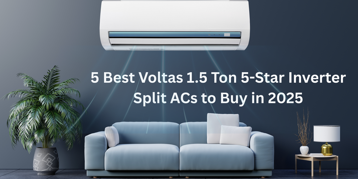 Top 5 Voltas 1.5 Ton 5-Star ACs to Buy in India (2025)